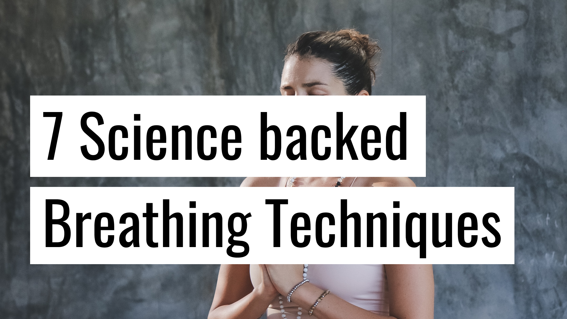 7 Science backed Breathing Techniques - Blue Door Media LLC